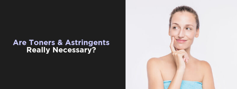 Astringent vs Toner for Acne and Oily Skin: Which is Better?